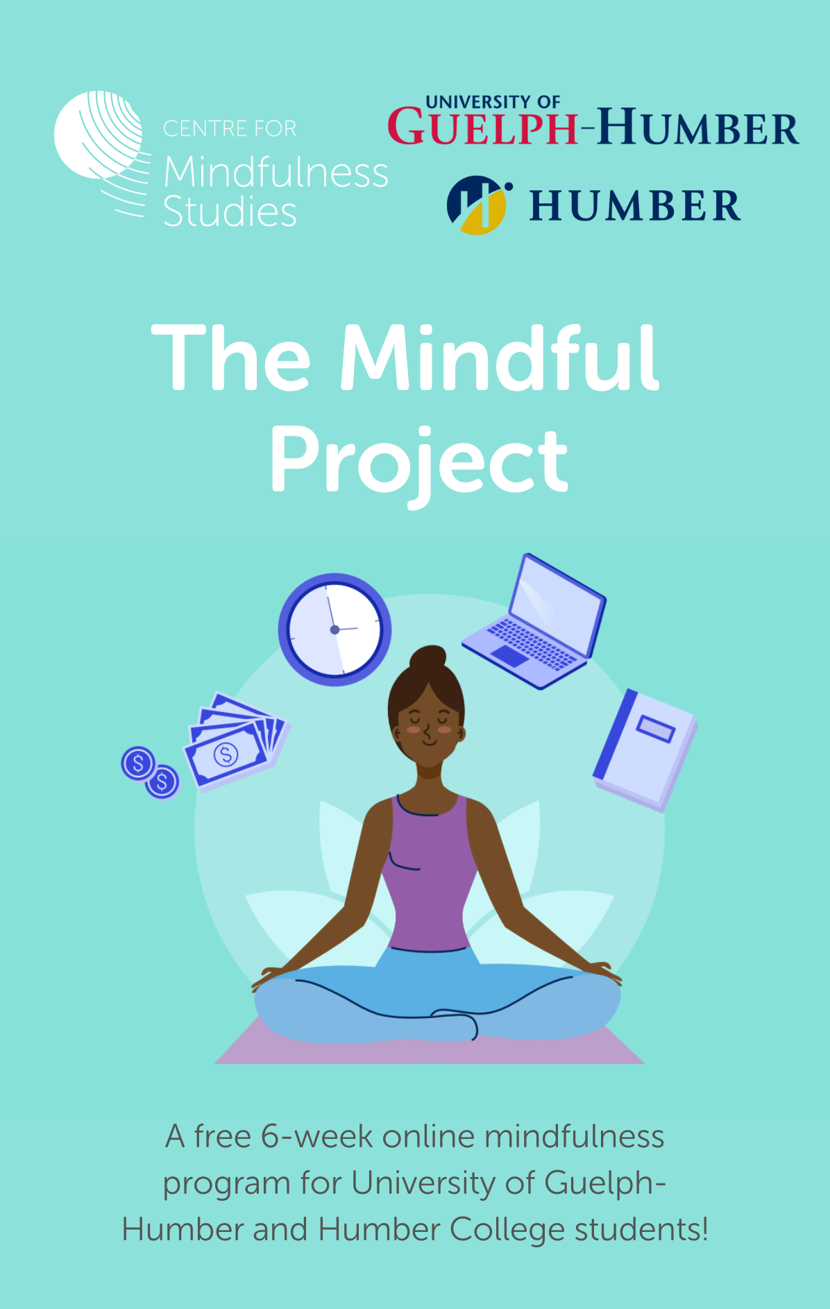 The Mindful Initiative - Guelph-Humber · Centre for Mindfulness Studies