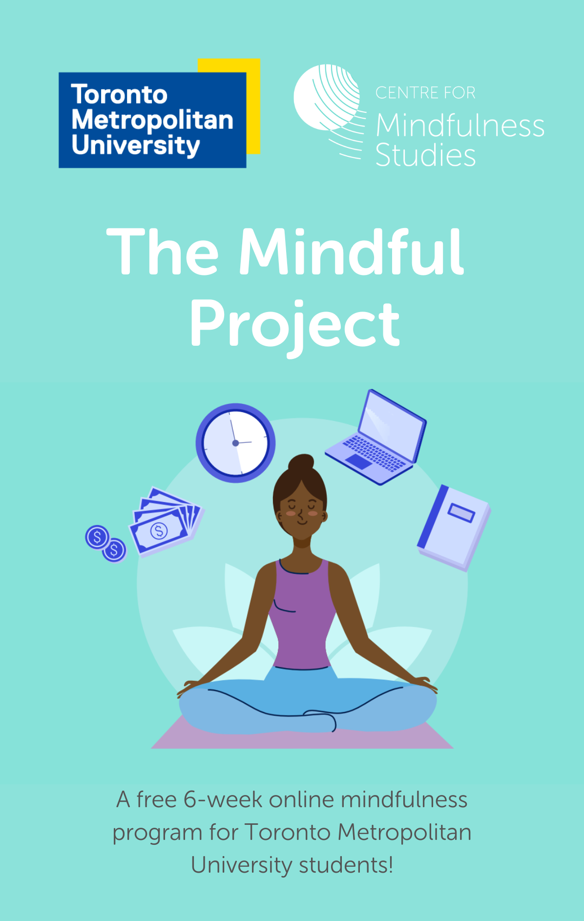 The Mindful Initiative - Toronto Metropolitan University · Centre for ...